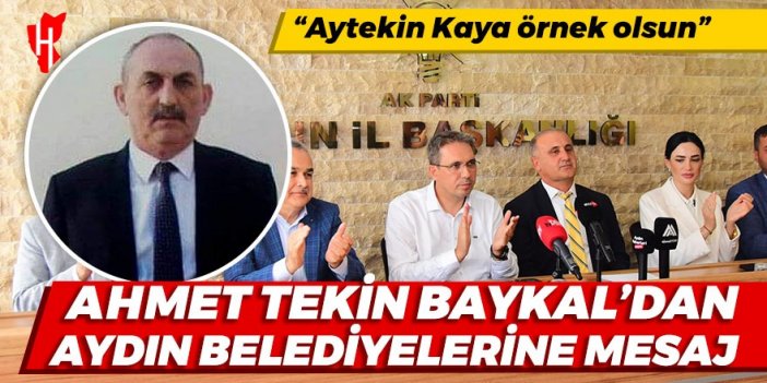 Ahmet Tekin Baykal'dan Aydınlılara Aytekin Kaya üzerinden mesaj