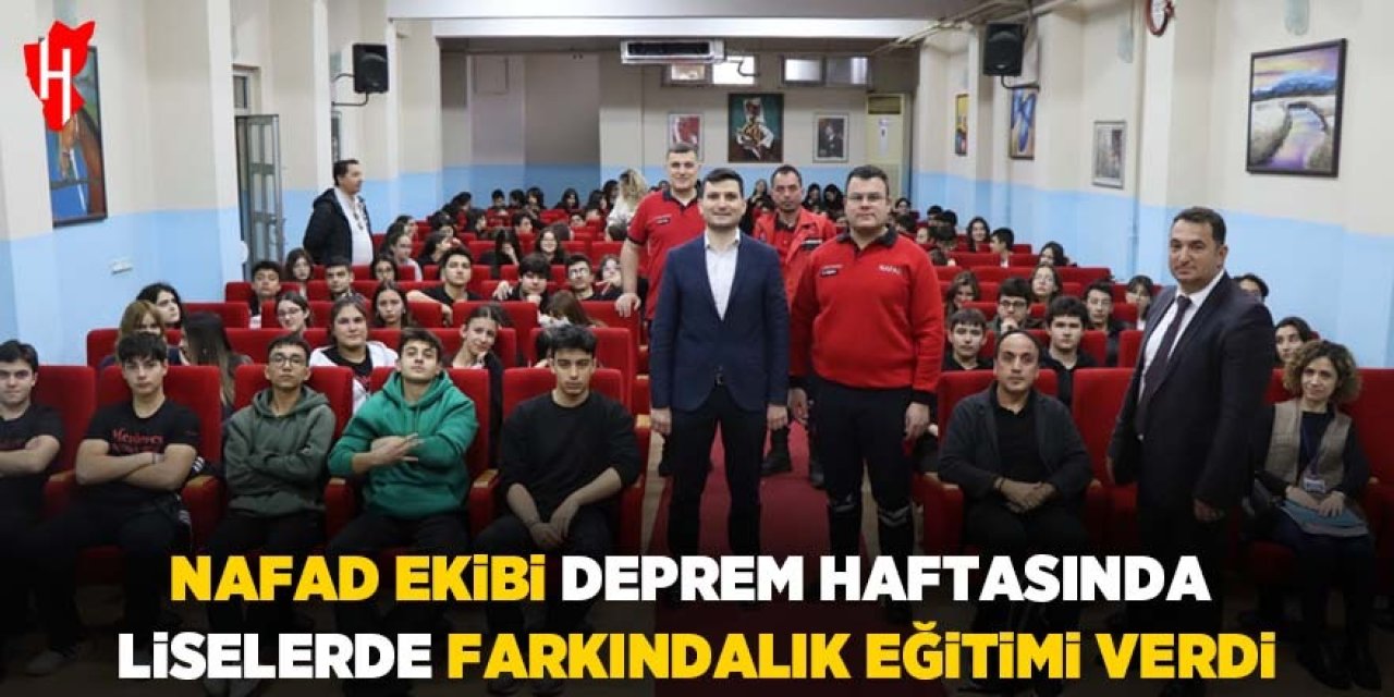 NAFAD ekibi lise öğrencilerine Afet Farkındalık Eğitimi verdi